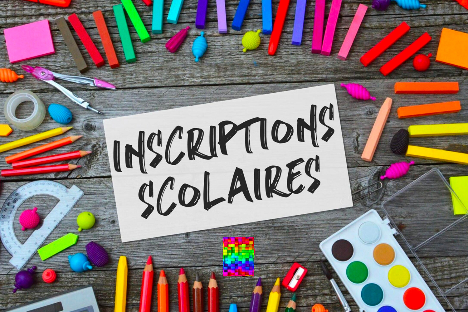 Inscriptions scolaires : Pour qui ? Comment ? - Lunel-Viel